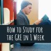 How to Study for the GRE in a Week - A Tutor
