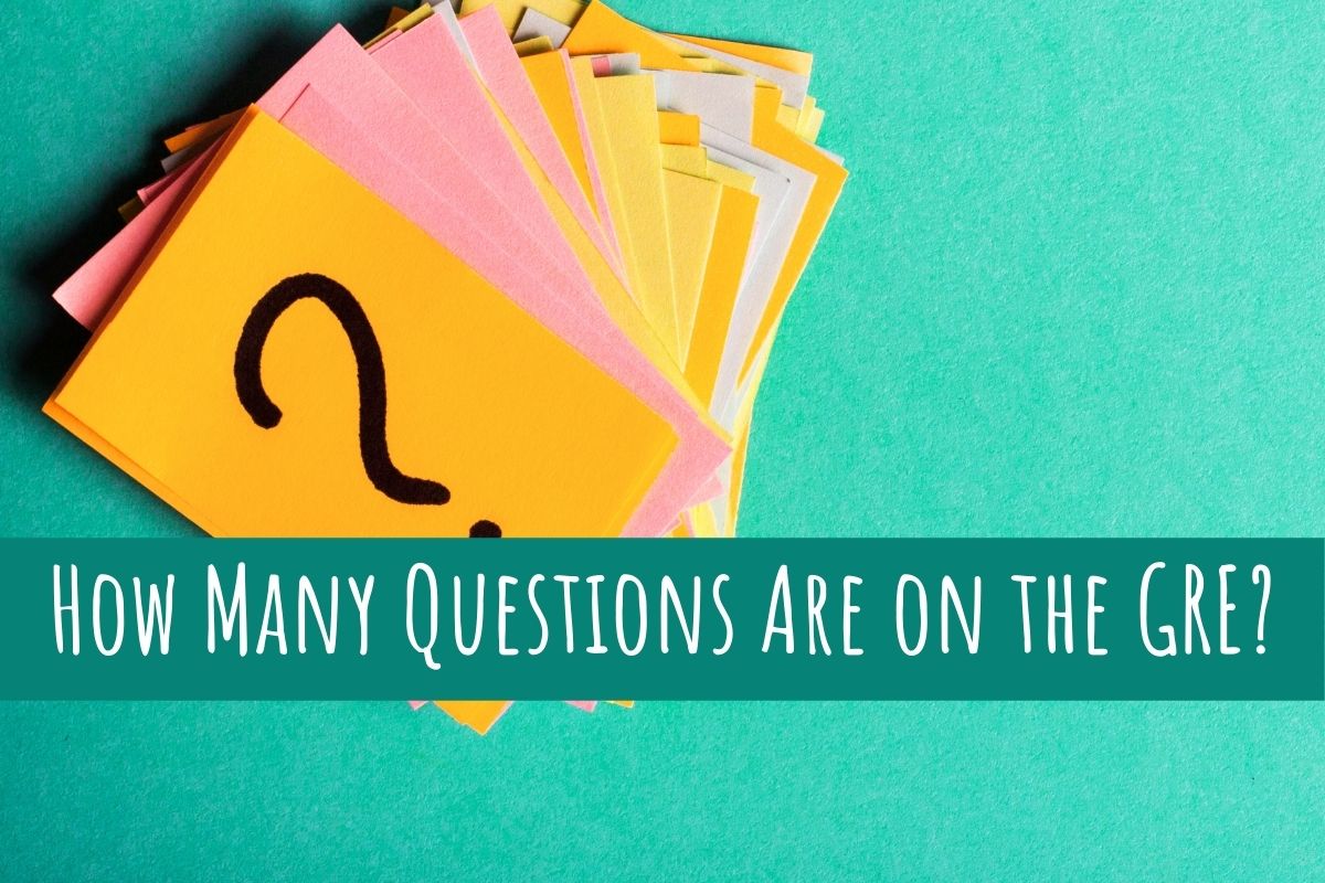 How Many Questions Are On The GRE A Tutor How Many Questions Are On The GRE A Tutor